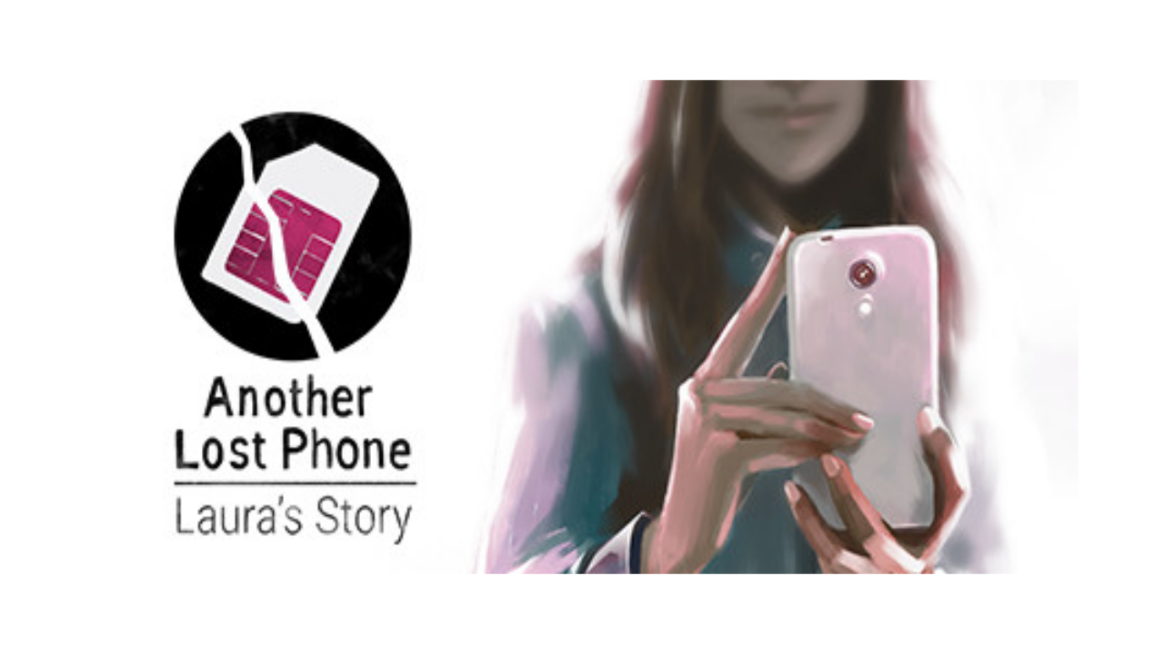 [Test] Another Lost Phone: Laura's Story - Kiss My Geek
